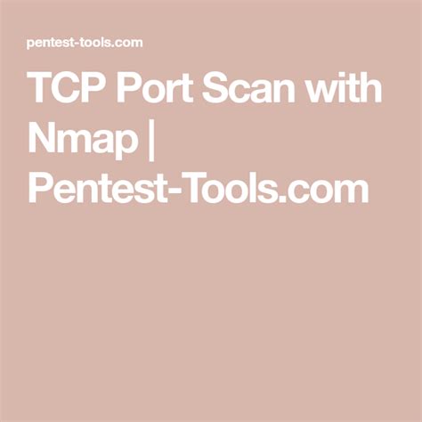 TCP Port Scan With Nmap Pentest Tools Com Port Scanner Port Scan