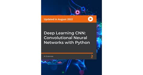 Deep Learning Cnn Convolutional Neural Networks With Python [video]