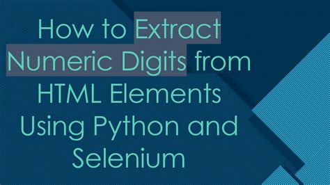 How To Extract Numeric Digits From Html Elements Using Python And