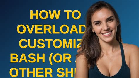 Unix How To Overload Customize Bash Or Any Other Shell Commands Handler Youtube