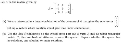 Solved Let A Be The Matrix Given By A A We Chegg