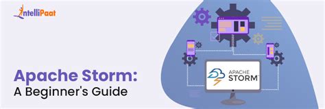 Apache Storm A Beginners Guide Intellipaat