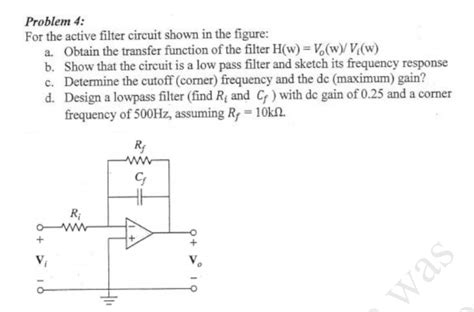 Solved Problem 4 For The Active Filter Circuit Shown In The Chegg Com