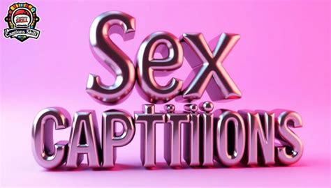 400 Sex Captions For Insta Posts