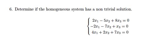 Solved Determine If The Homogeneous System Has A Non Trivial