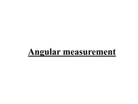 Linear And Angular Measurement Pptx