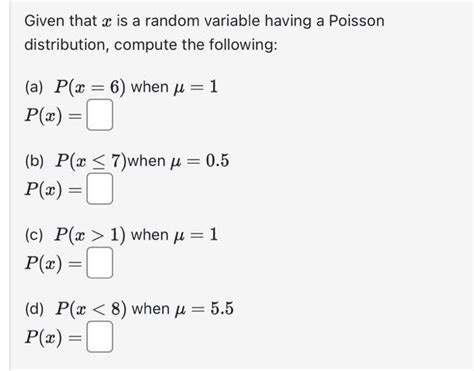 Solved Given That Is A Random Variable Having A Poisson