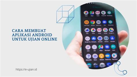 Cara Membuat Aplikasi Android Untuk Ujian Online E Ujian Id