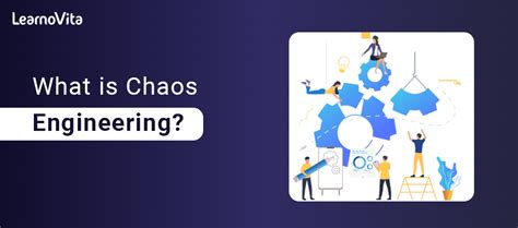 What Is Chaos Engineering Principles And Examples By Experts