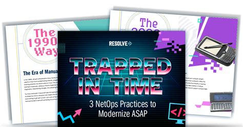 Trapped In Time 3 Netops Practices To Modernize Asap