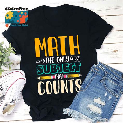Math The Only Subject That Counts Math Teacher T Shirt Math Teacher