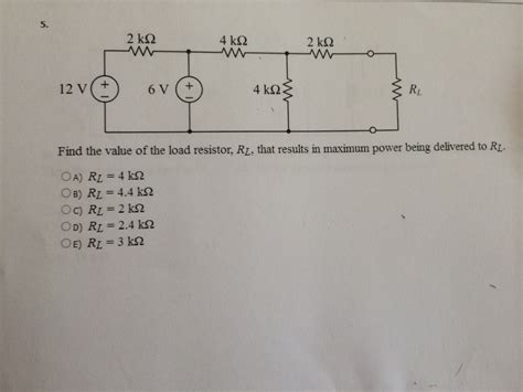 Solved Find The Value Of The Load Resistor Rl That Chegg