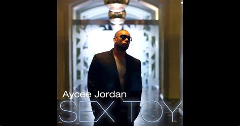 ‎sex Toy Ep Album By Aycee Jordan Apple Music
