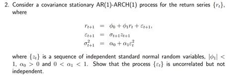 Solved Consider A Covariance Stationary Ar 1 Arch 1