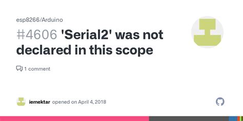 Serial Was Not Declared In This Scope Issue Esp Arduino Github