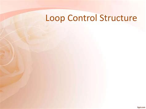 Loop Control Structure Pptx Programming Languages Computing