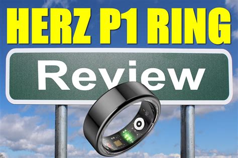 Herz P1 Smart Ring Review App Features And Real Reviews No Filter