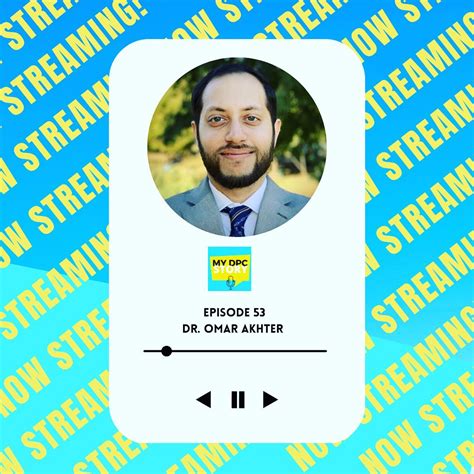 my dpc story now streaming dr omar akhter of