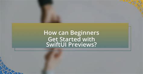 A Beginners Guide To Using Swiftui Previews For Testing Ui Components
