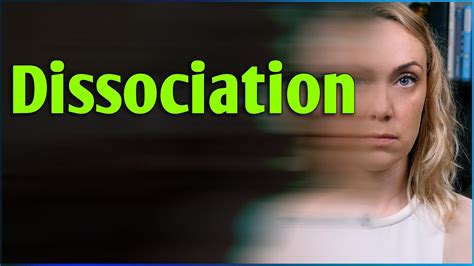 Dissociation Why It Happens And What We Can Do About It Youtube