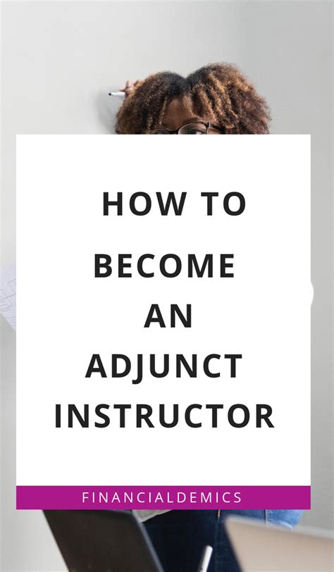 How To Become An Adjunct Professor — Financialdemics In 2024 Teaching College Adjunct