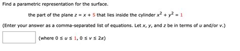 solved find a parametric representation for the surface the