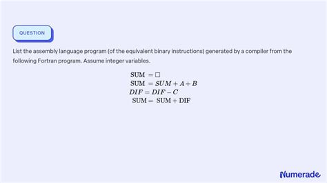 solved list the assembly language program of the equivalent binary