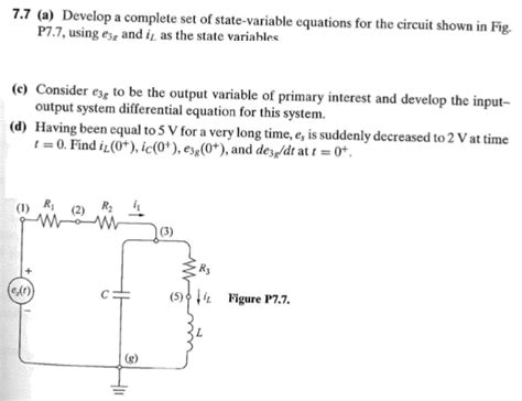 Solved Develop A Complete Set Of State Variable Equations Chegg