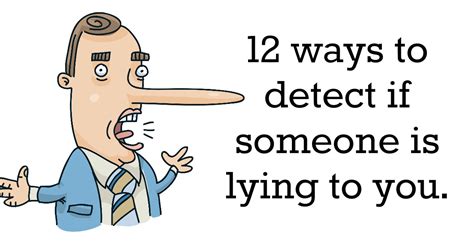 Awesomequotes4u Com 12 Ways To Detect If Someone Is Lying To You