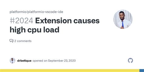 Extension Causes High Cpu Load · Issue 2024 · Platformioplatformio