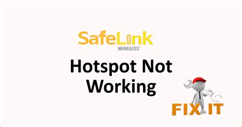 How To Fix Safelink Wireless Hotspot Not Working Networkbuildz