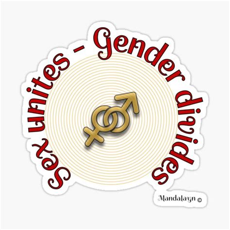 Sex Unites Gender Divides Sticker For Sale By Mandalayn Redbubble