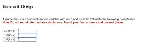 Solved Exercise 5 39 ﻿algoassume That X Is ﻿a Binomial