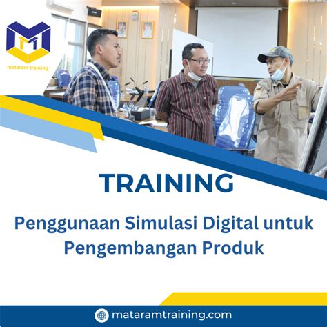 Training Penggunaan Simulasi Digital Untuk Pengembangan Produk