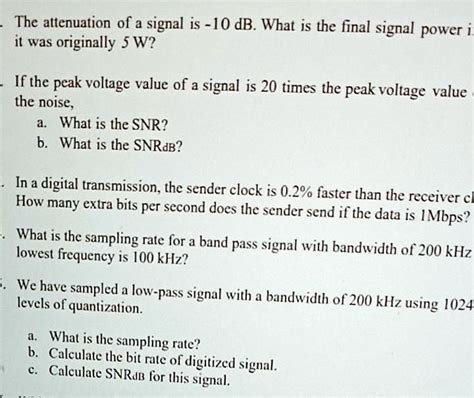 The Attenuation Of A Signal Is 10 Db What Is The Final Signal Power If It Was Originally 5 W