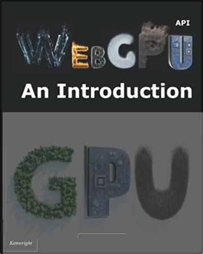 Webgpu Api By Kenwright Goodreads
