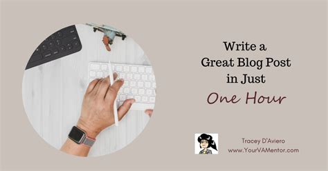 How To Write A Great Blog Post In One Hour