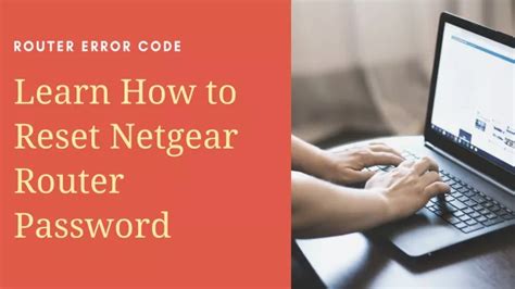 ppt how to reset netgear router password 1 888 480 0288