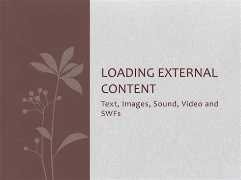 Ppt Loading External Content Powerpoint Presentation Free Download