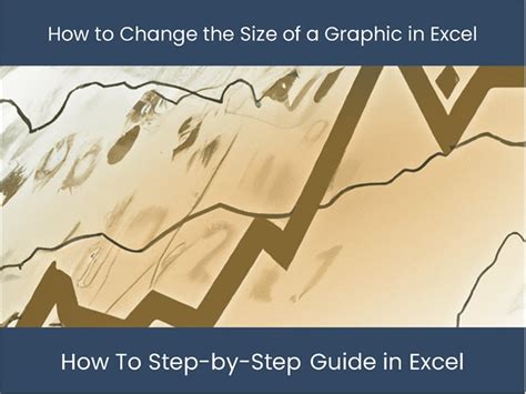 Excel Resize Graphics With This Step By Step Guide Excel