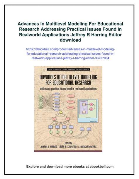 Advances In Multilevel Modeling For Educational Research Addressing Practical Issues Found In