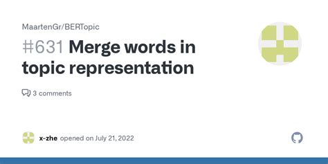 Merge Words In Topic Representation · Issue 631 · Maartengrbertopic