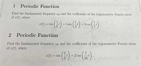Solved Find The Fundamental Frequency ω0 And The