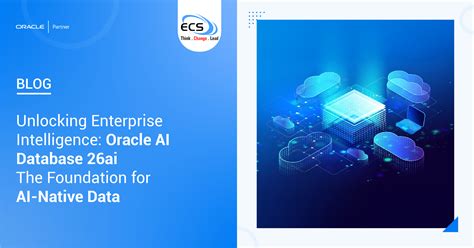 Unlocking Enterprise Intelligence Oracle Ai Database 26ai The