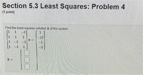 Solved Section 53 Least Squares Problem 4 1 Point Find