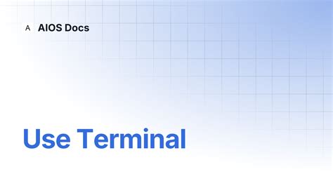use terminal aios docs