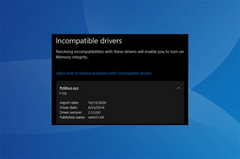 Fix Memory Integrity Cannot Be Turned On Due To Ftdibus Sys