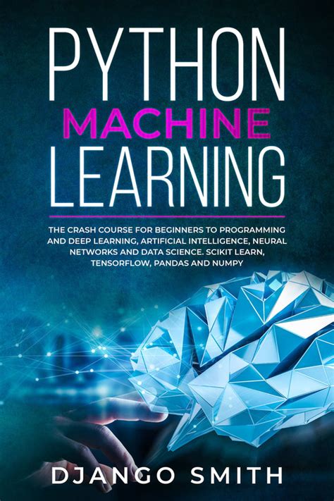 Python Machine Learning Crash Course In Ai And Deep Learning Expert Training