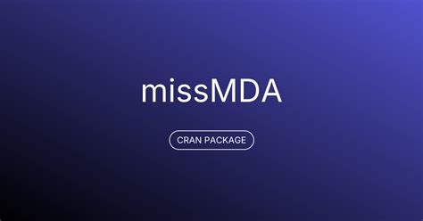 Missmda Handling Missing Values With Multivariate Data Analysis Crane