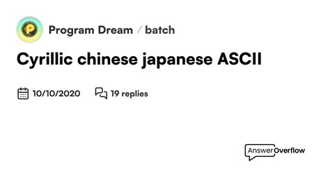 Cyrillic Chinese Japanese Ascii Program Dream